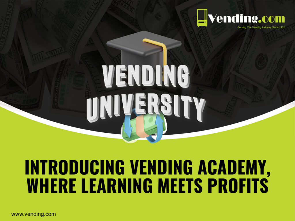 The Vending Academy: Profit-Oriented Training Courses