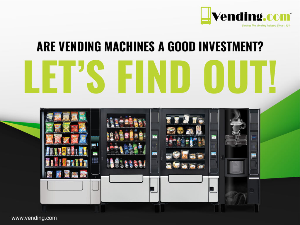Are Vending Machines a Good Investment? Let’s Find Out! - Vending.com