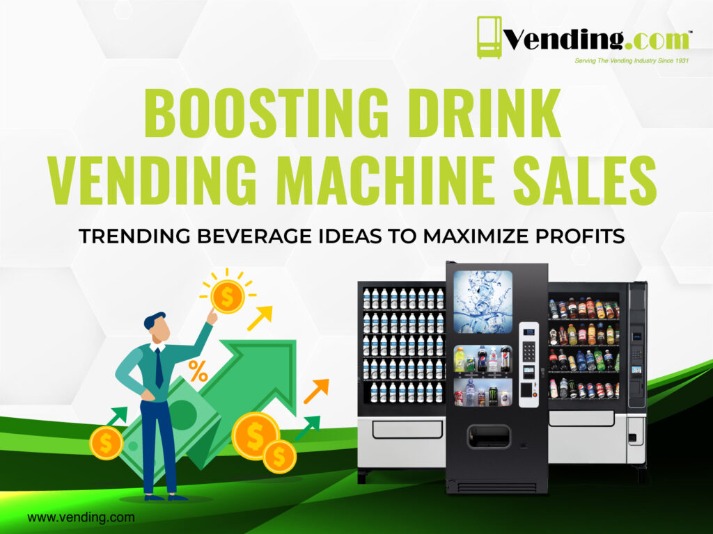 Boosting Drink Vending Machine Sales: Trending Beverage Ideas to ...