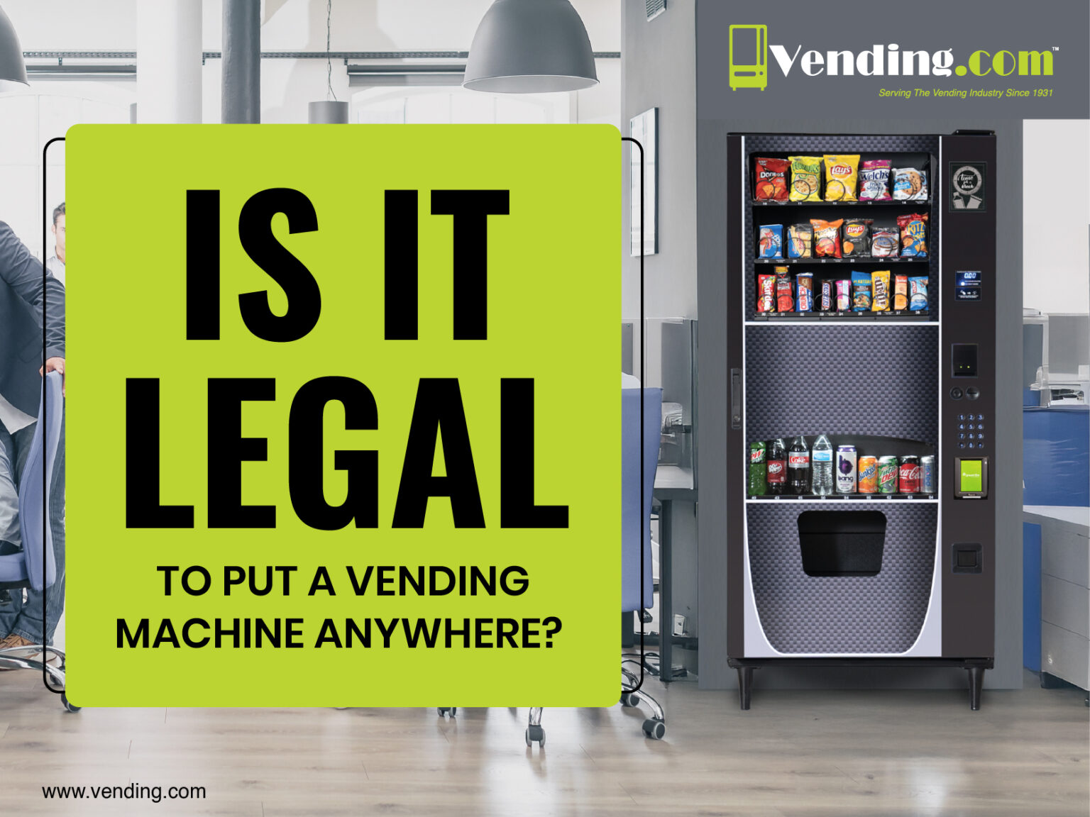 Is It Legal to Put a Vending Machine Anywhere? - Vending.com